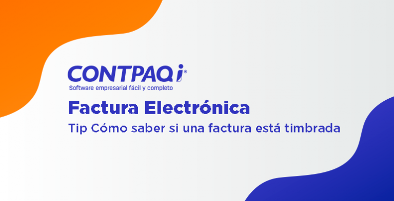 Factura Electrónica Tip Cómo saber si una factura está timbrada? – H ...